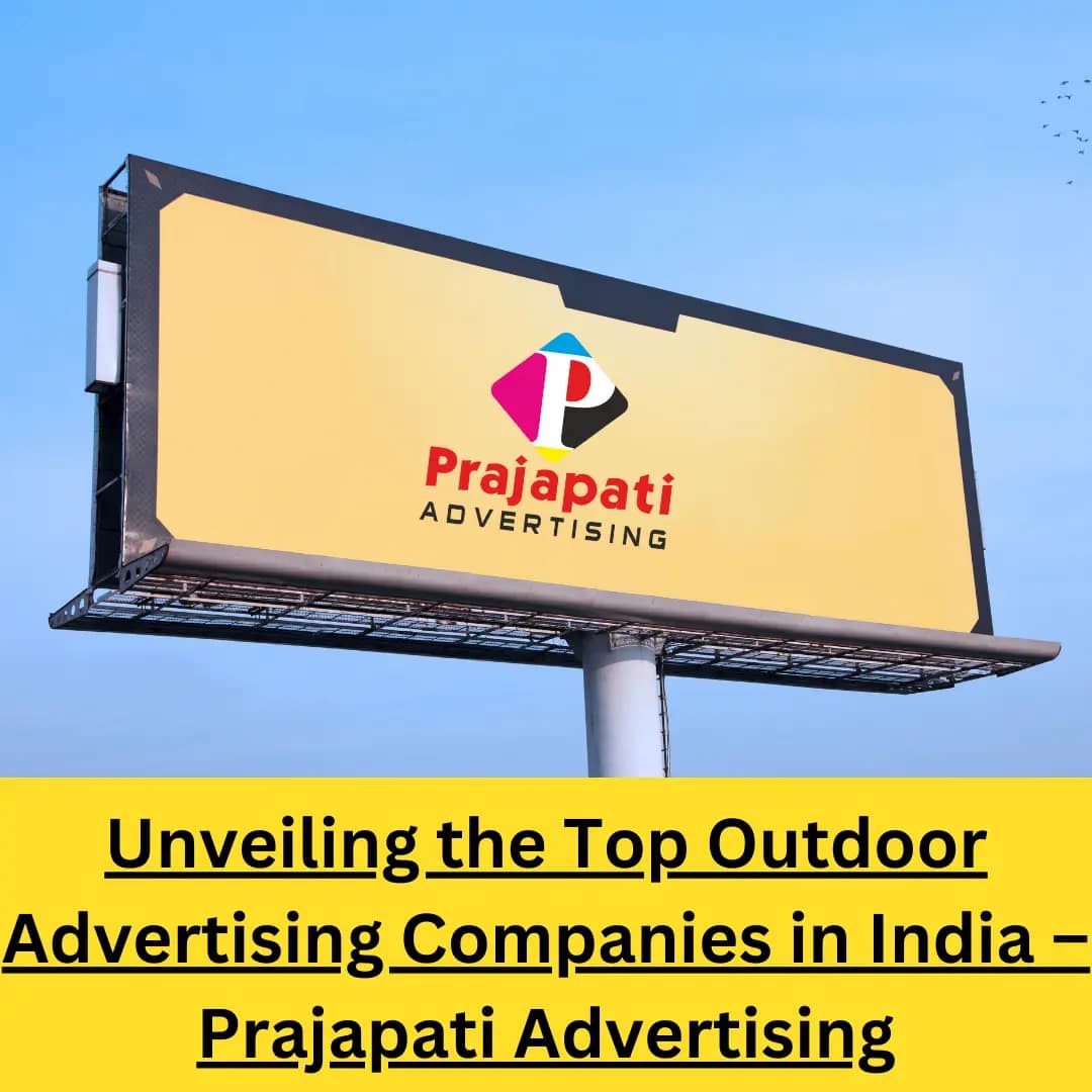 List Here Outdoor Advertising Companies in India - Prjapati Advertising